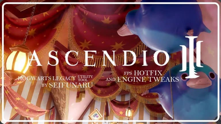 Ascendio III - FPS Hotfix and Engine Tweaks for Hogwarts Legacy v3.1 | Hogwarts Legacy Mod